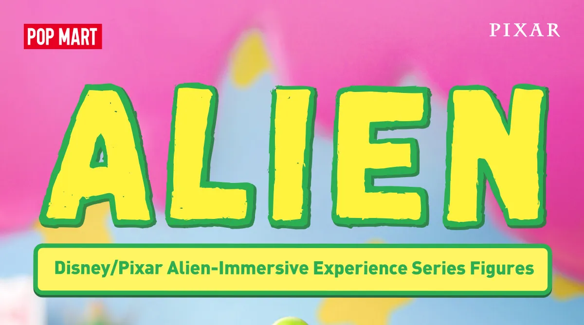 Disney/Pixar Alien-Immersive Experience Series Figures - POP MART ...
