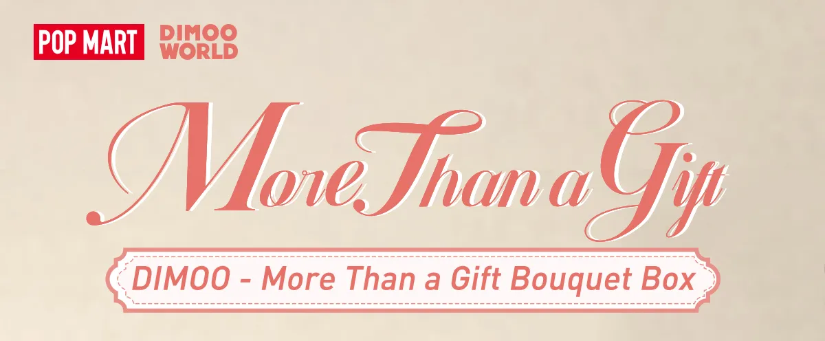DIMOO - More Than a Gift Bouquet Box - POP MART (Thailand)