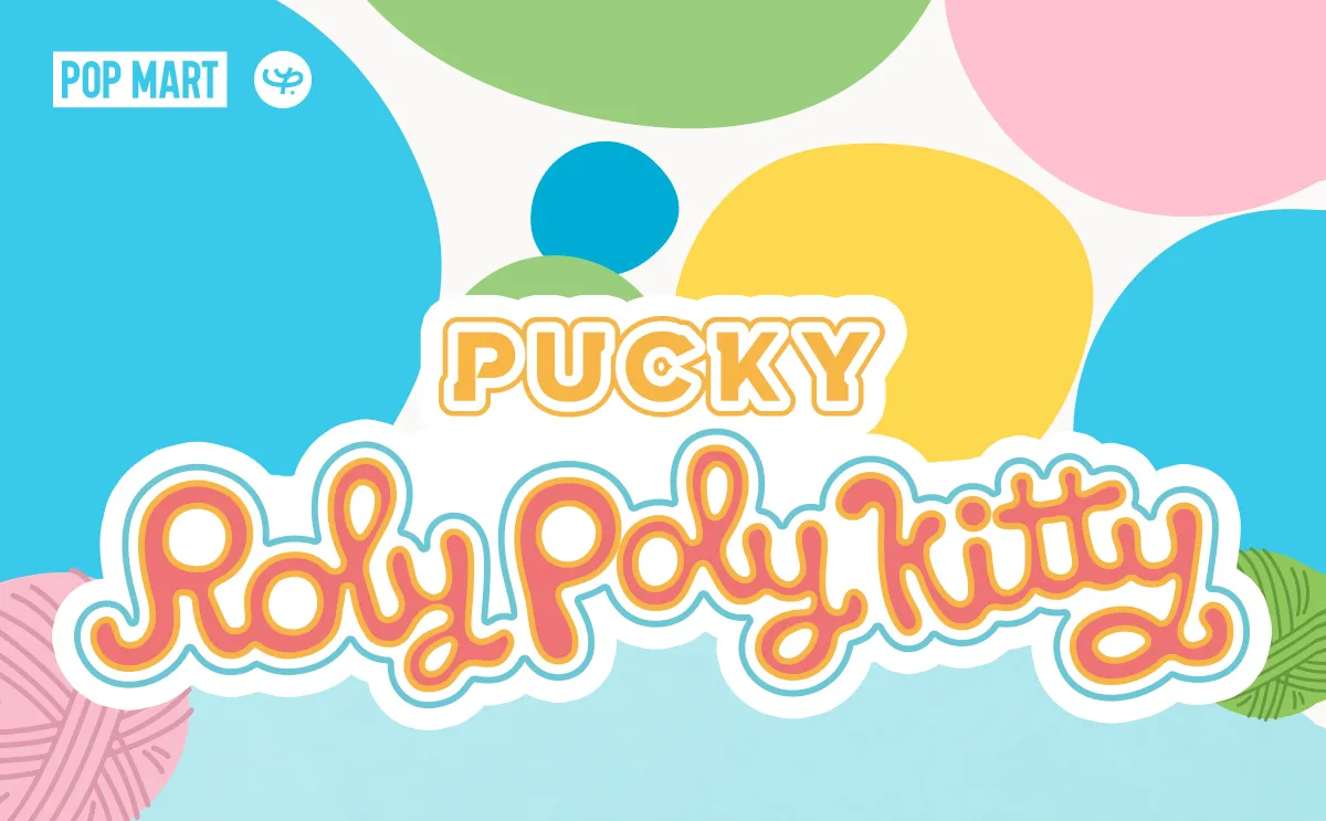 PUCKY Roly-Poly Kitty Series Figures - POP MART (Thailand)