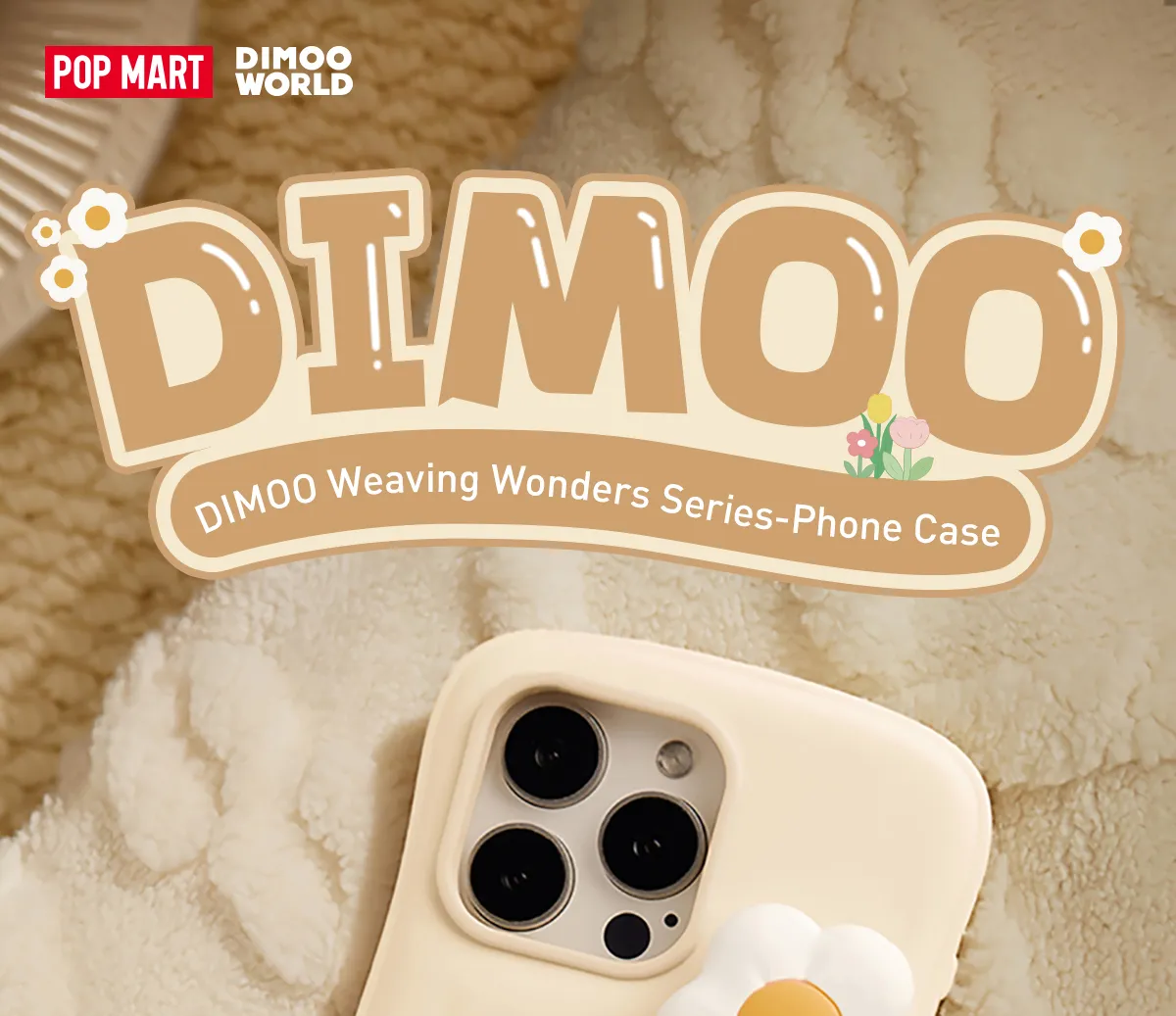 DIMOO Weaving Wonders Series-Phone Case - POP MART (Thailand)