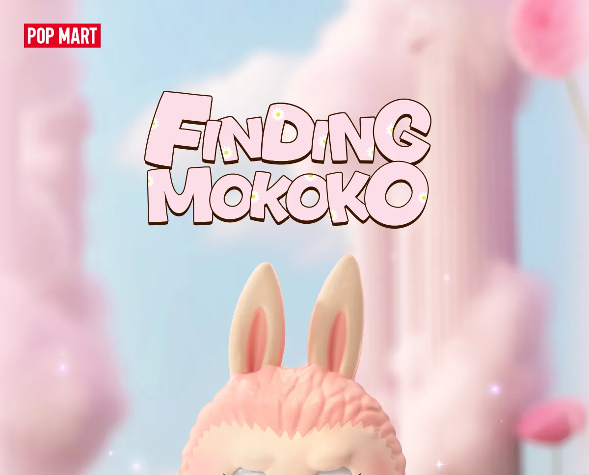 Finding MOKOKO Series Figures - POP MART (Thailand)