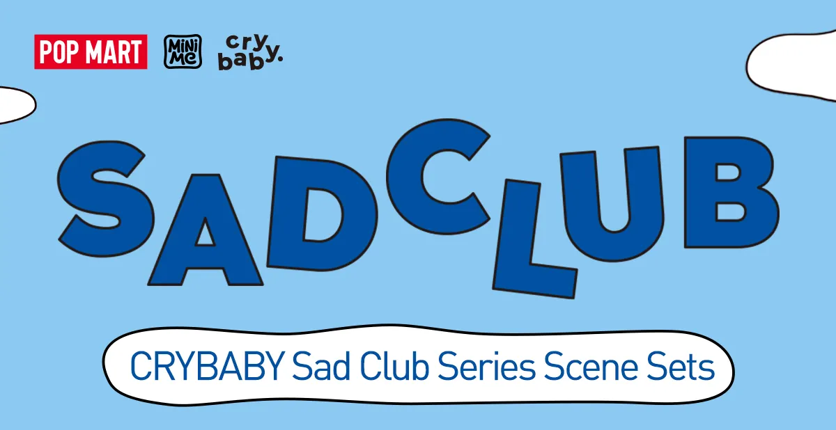 POP NOW:CRYBABY Sad Club Series Scene Sets - POP MART (Thailand)