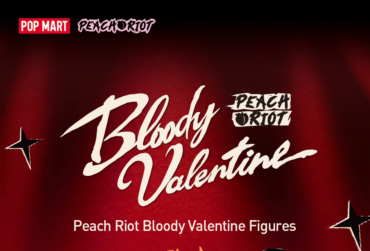 Peach Riot Bloody Valentine Figures - POP MART (Thailand)