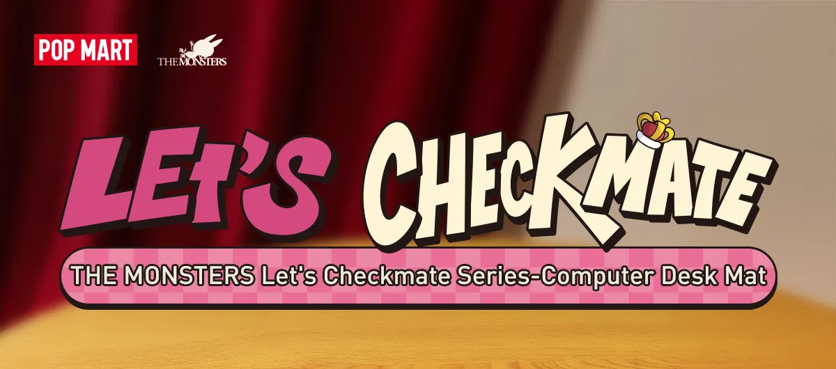 THE MONSTERS Let's Checkmate Series-Computer Desk Mat - POP MART (Thailand)