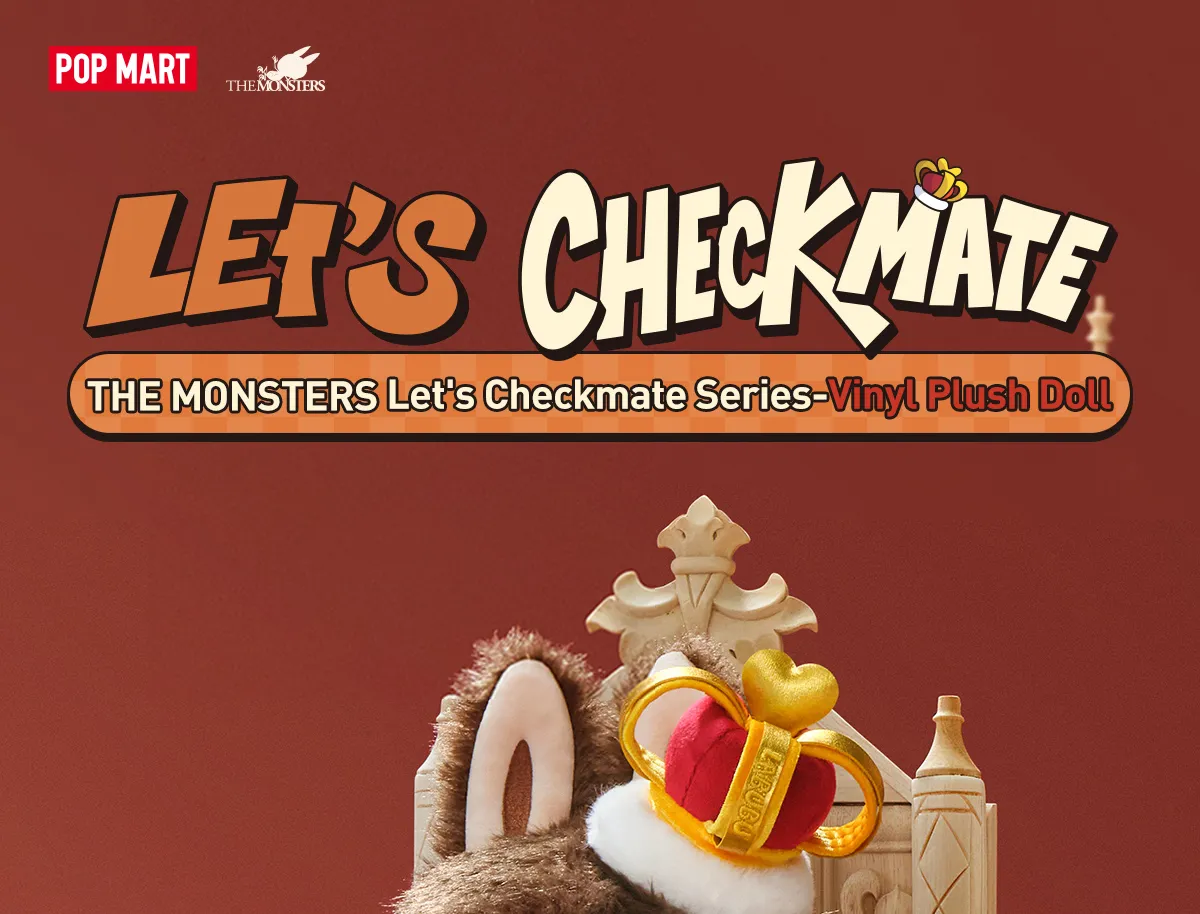 THE MONSTERS Let's Checkmate Series-Vinyl Plush Doll - POP MART (Thailand)