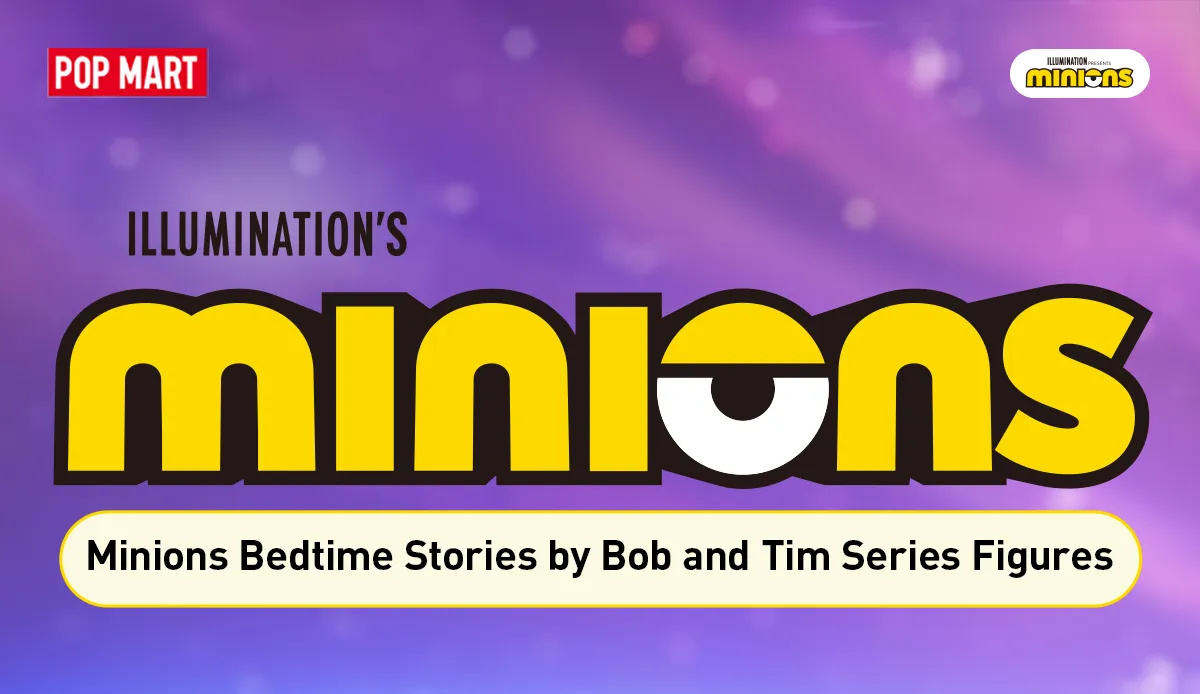 Minions Bedtime Stories by Bob and Tim Series Figures - POP MART (Thailand)